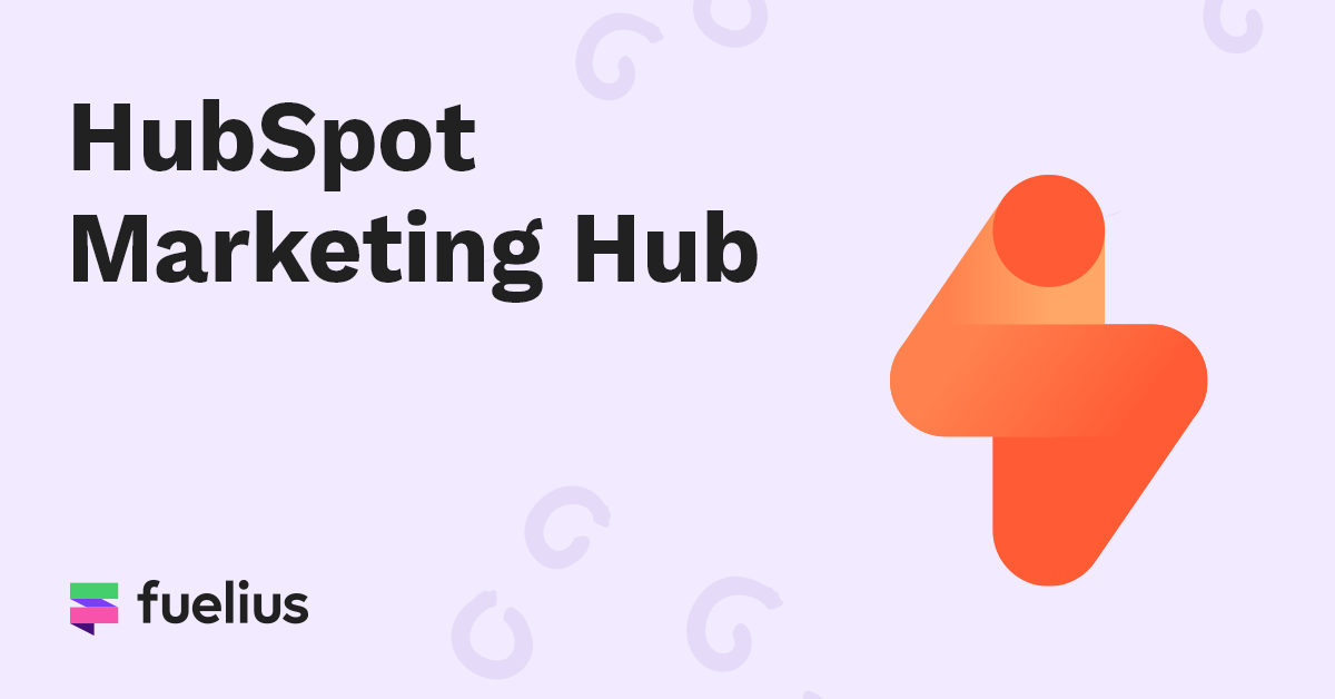 HubSpot Marketing Hub Onboarding | An Elite Partner Agency | Fuelius